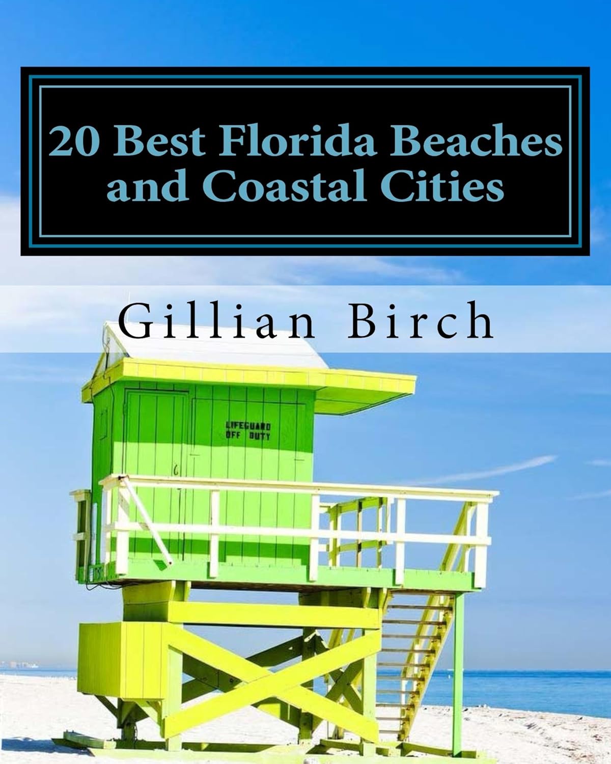 Amazon.com: 20 Best Florida Beaches and Coastal Cities (Color edition ...