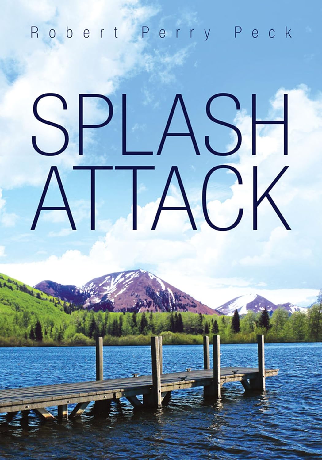 Splash Attack eBook : Peck, Robert Perry: Amazon.in: Kindle Store