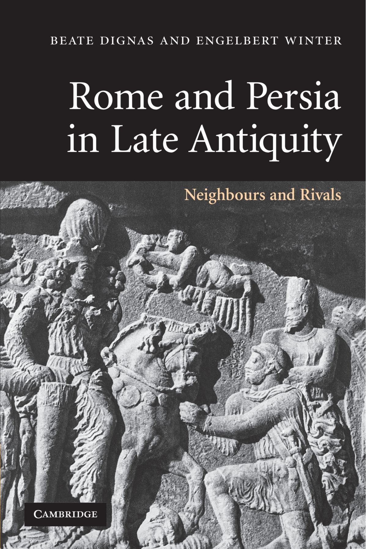 Amazon | Rome and Persia in Late Antiquity: Neighbours and Rivals ...
