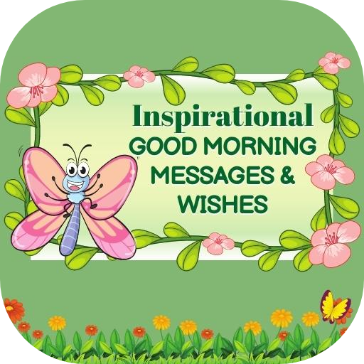 Inspirational good morning messages and wishes - App on Amazon Appstore