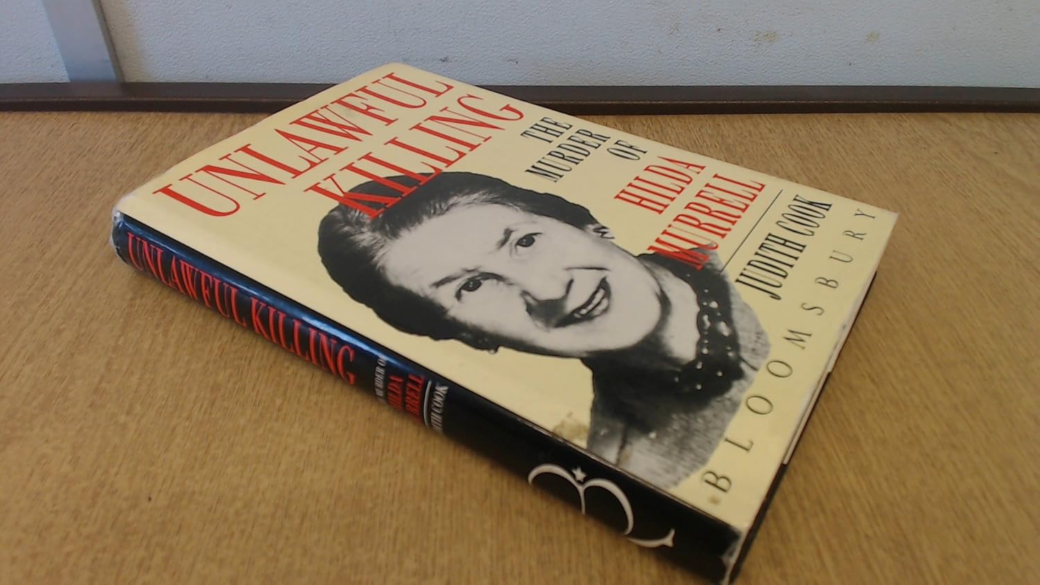 Unlawful Killing: The Murder of Hilda Murrell: Judith Cook ...