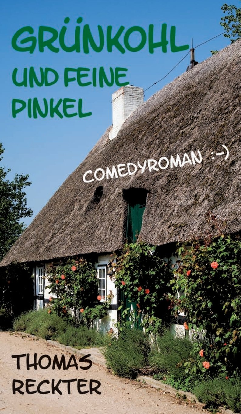 Amazon.com: Grünkohl und feine Pinkel (German Edition): 9783849579111 ...