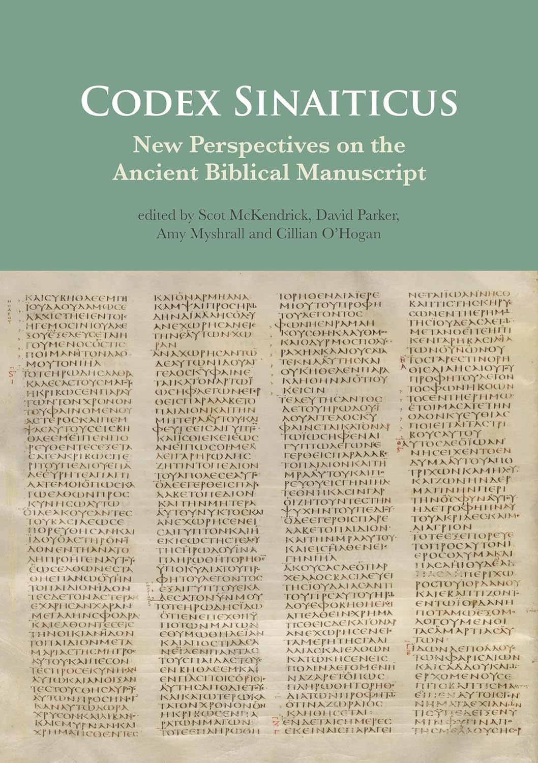 Codex Sinaiticus: New Perspectives on the Ancient Biblical Manuscript ...