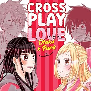 Amazon.com: Crossplay Love: Otaku x Punk Vol. 1 eBook : Toru, Toru ...