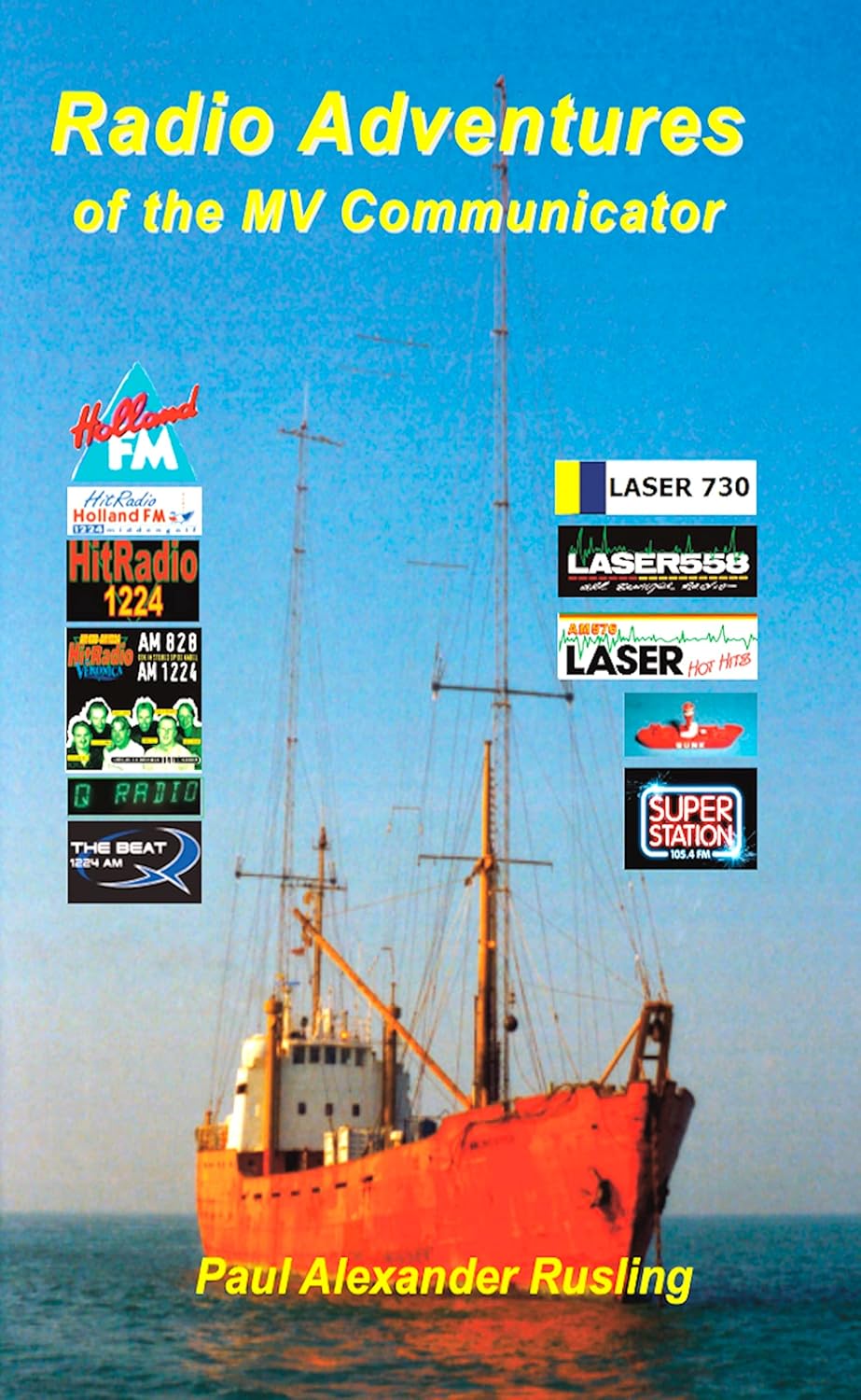 Radio Adventures of the MV Communicator: 11 radio stations in 21 years ...