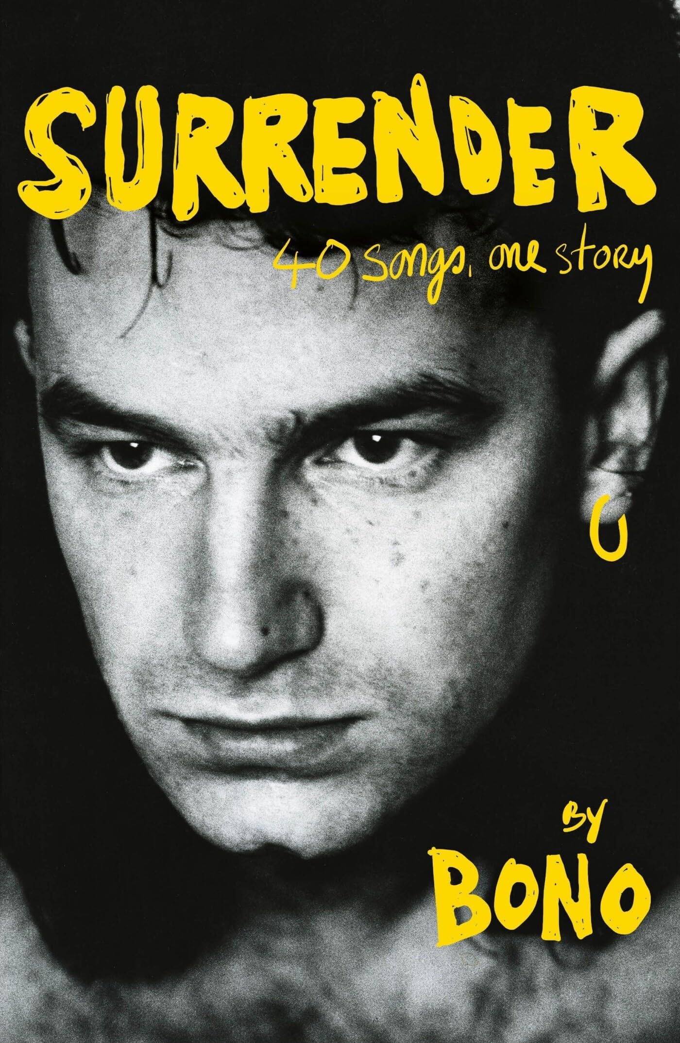 Surrender: Bono Autobiography: 40 Songs, One Story: Amazon.co.uk: Bono ...