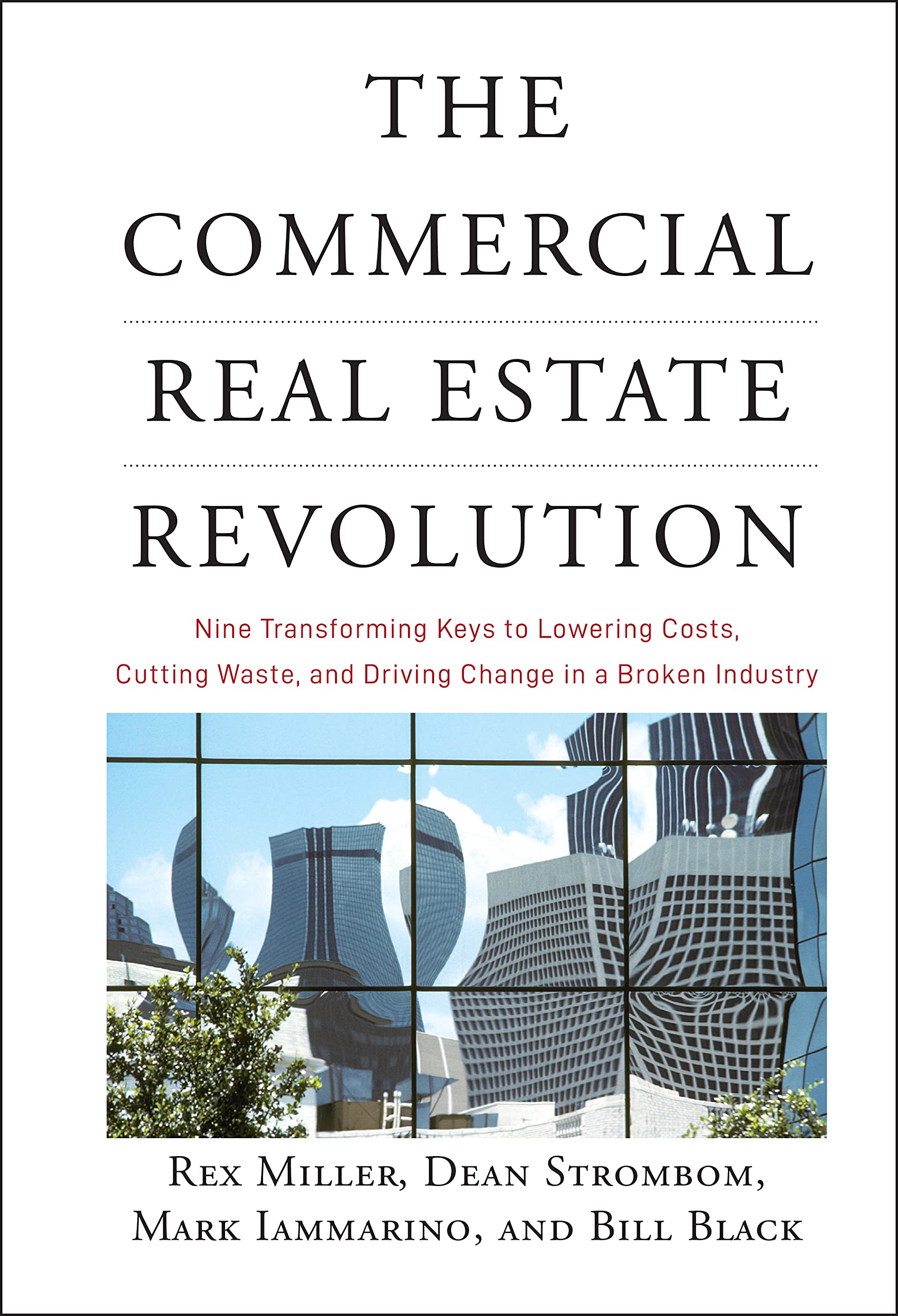 The Commercial Real Estate Revolution: Nine Transforming Keys to ...