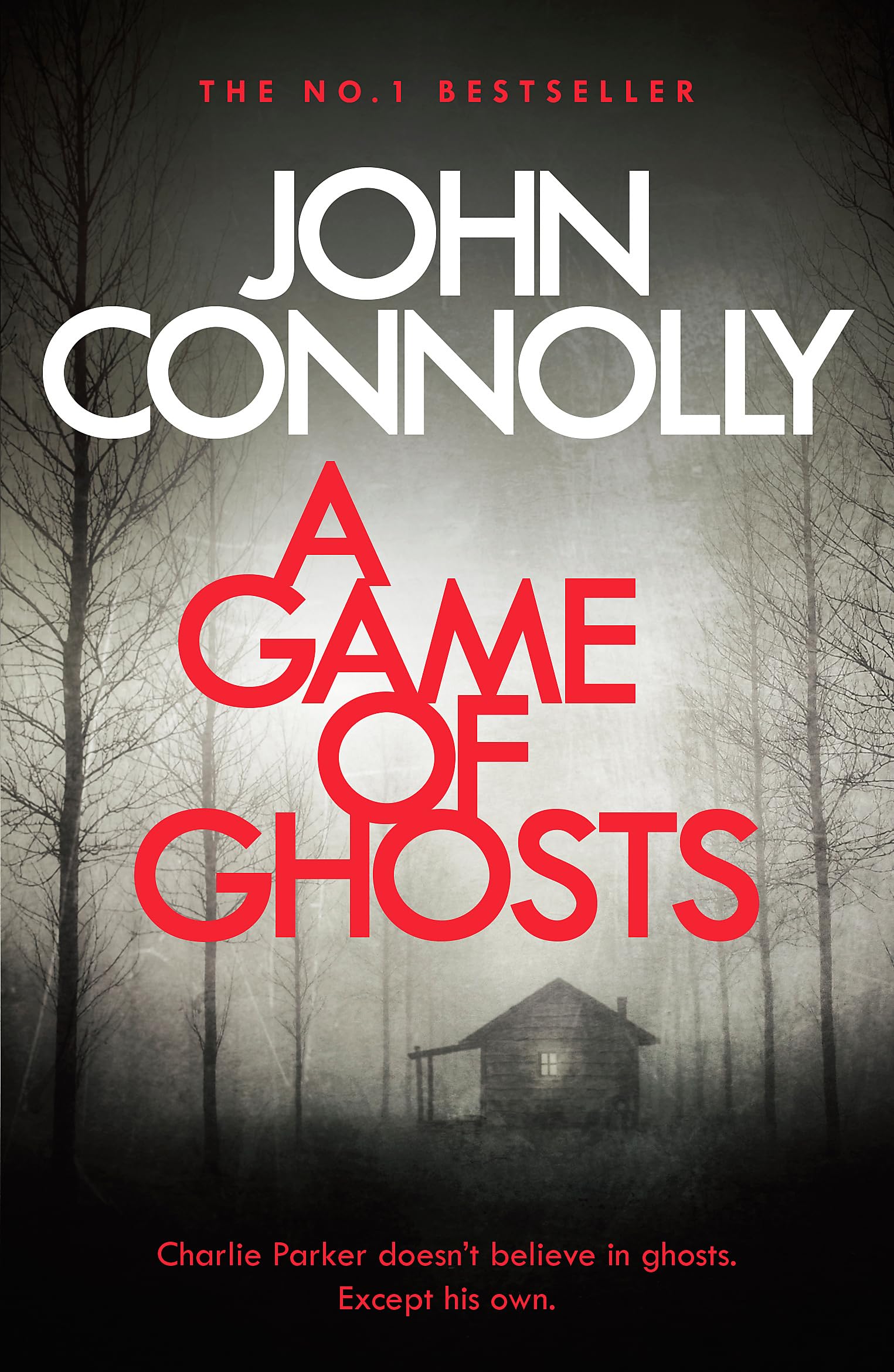 A Game of Ghosts: A Charlie Parker Thriller: 15. From the No. 1 ...