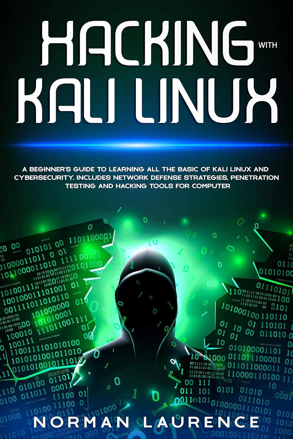 Jp Hacking With Kali Linux A Beginners Guide To Learning All The Basic Of Kali