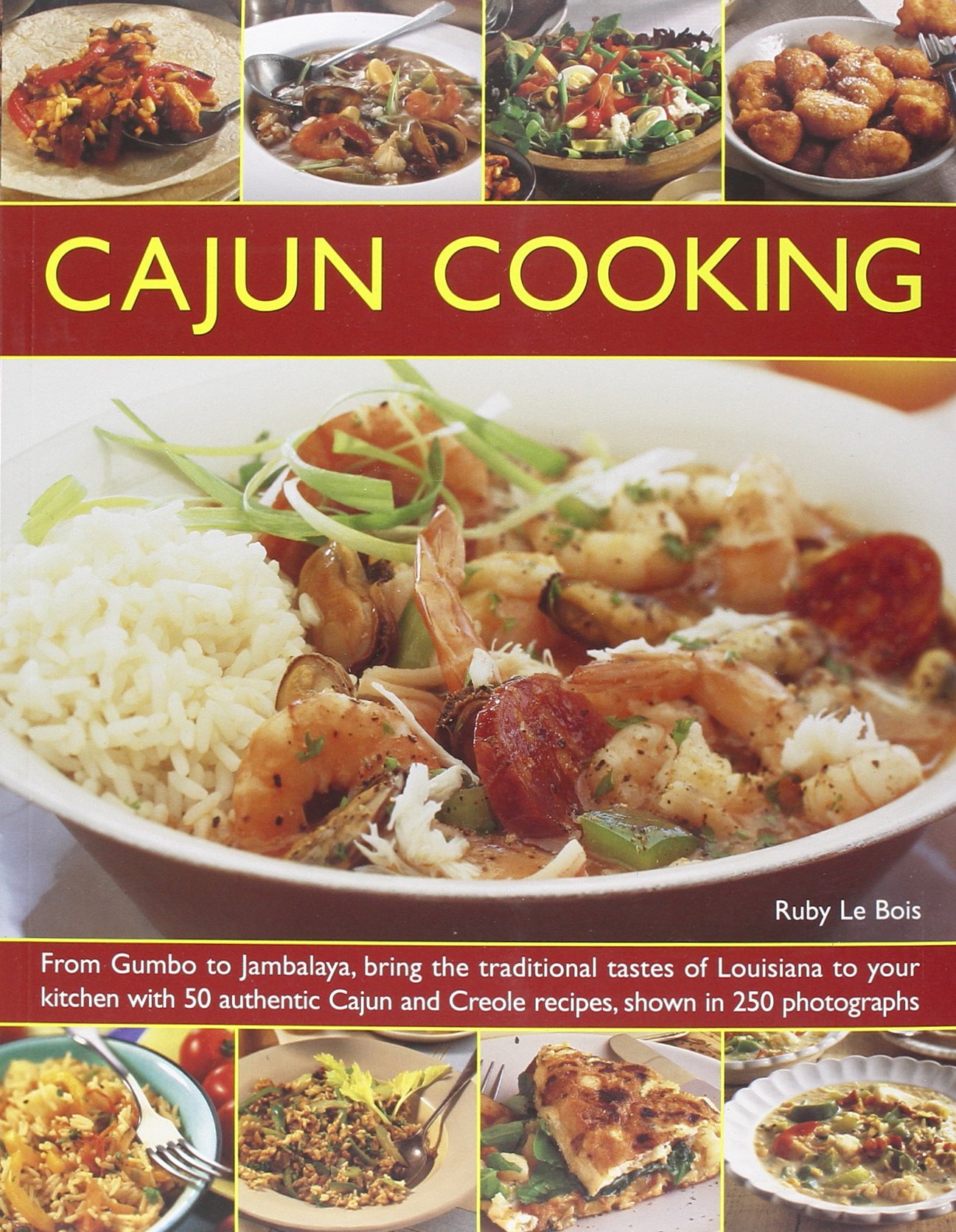 Buy Cajun Cooking: From Gumbo to Jambalaya, Bring the Traditional ...