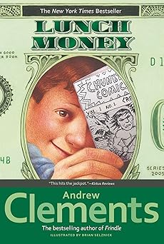 Lunch Money (Rise and Shine): Clements, Andrew, Selznick, Brian ...