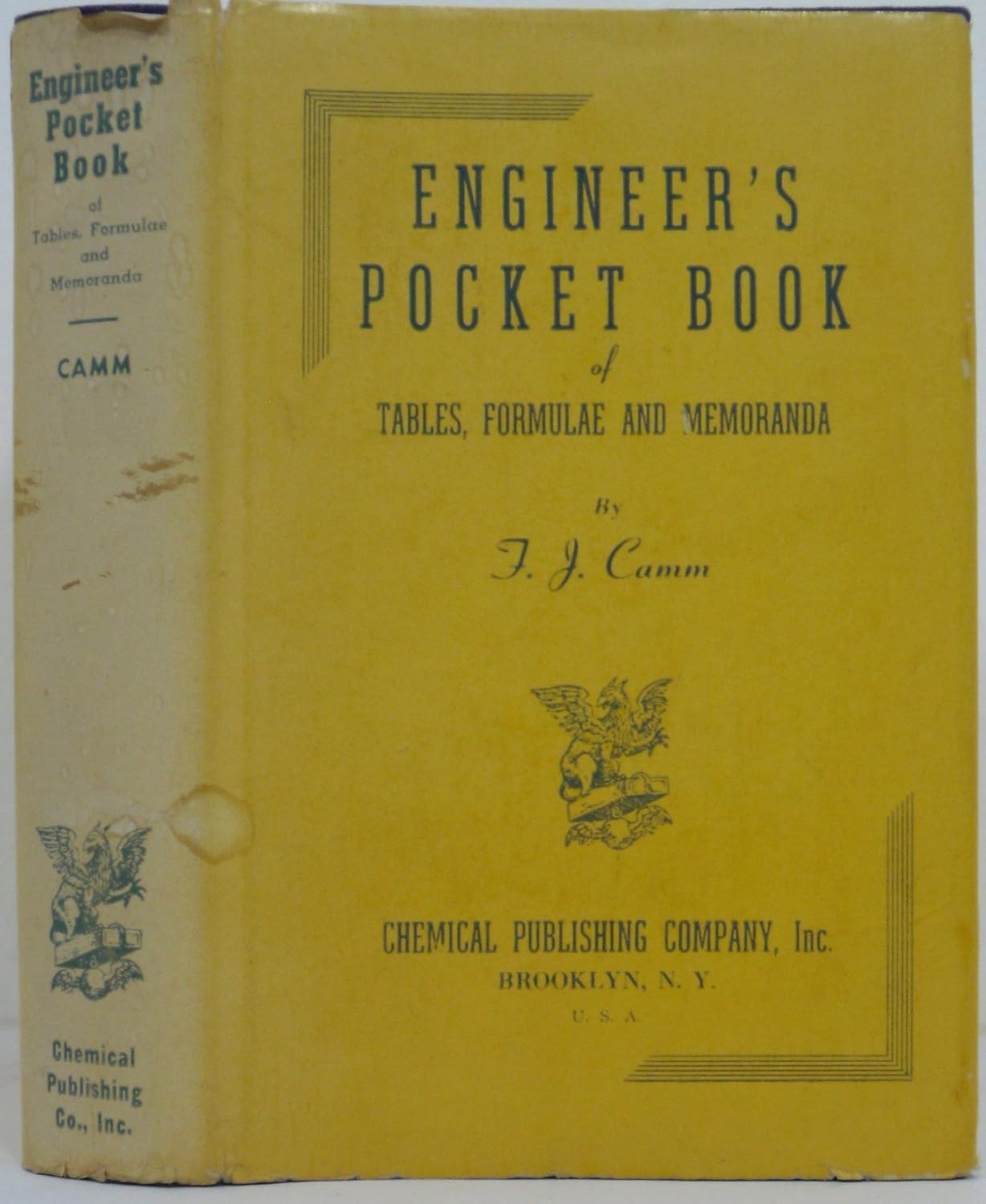 Engineer's pocket book of tables, formulae and memoranda,: Camm, F. J ...