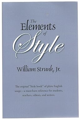 The Elements of Style: The Original Edition: Strunk Jr, William ...