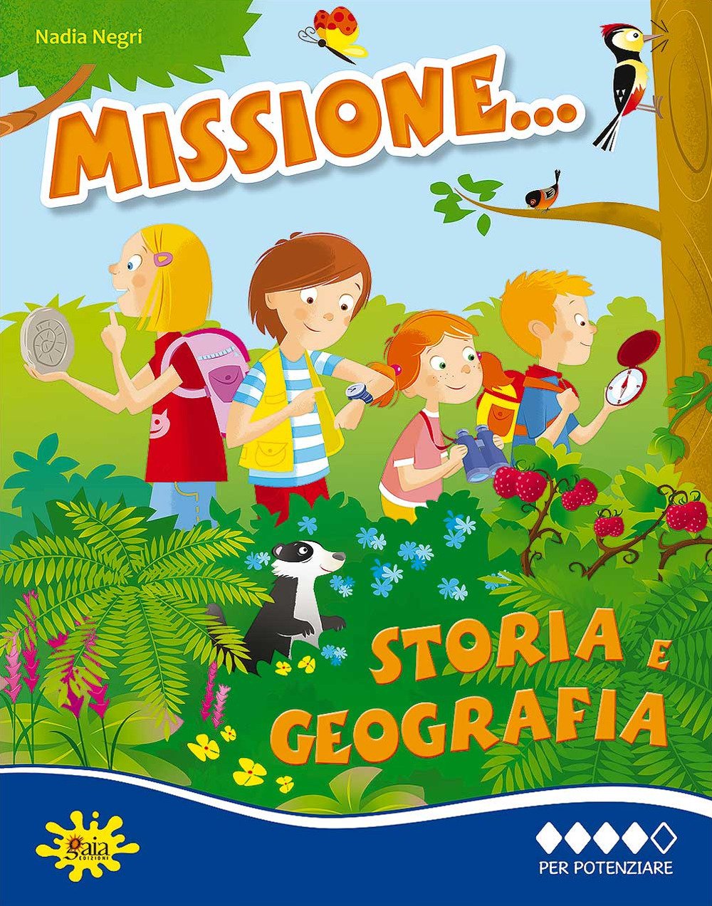 Missione storia e geografia... Per potenziare : Negri, Nadia, Da Rold ...