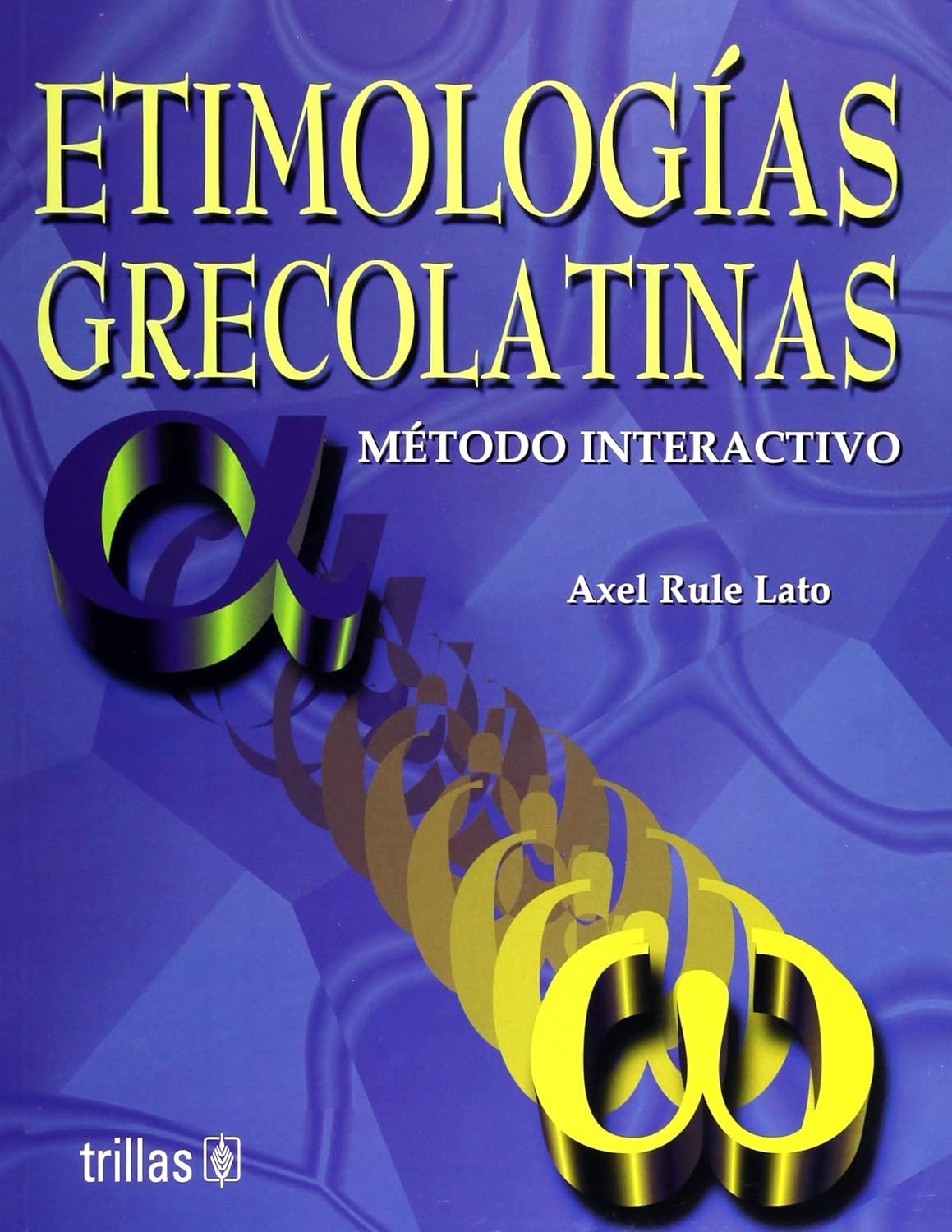Etimologias grecolatinas/ Greco-Latin Etymology: Metodo Interactivo ...