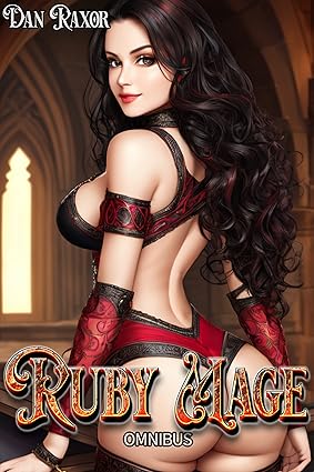 Amazon.com: Ruby Mage Omnibus: A Harem Portal Fantasy eBook : Raxor, Dan : Kindle Store