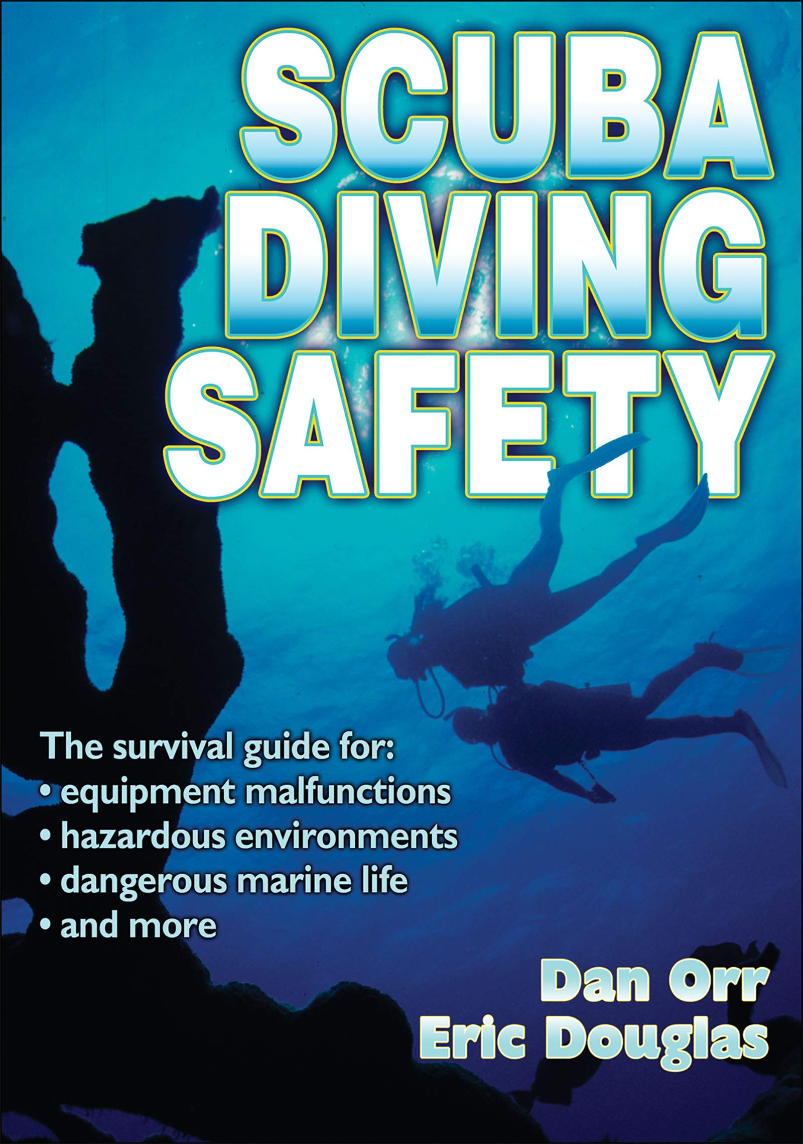 Scuba Diving Safety: Orr, Dan, Douglas, Eric: 9780736052511: Amazon.com ...