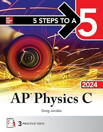 Amazon.com: 5 Steps to a 5: AP Physics C 2024 eBook : Jacobs, Greg ...
