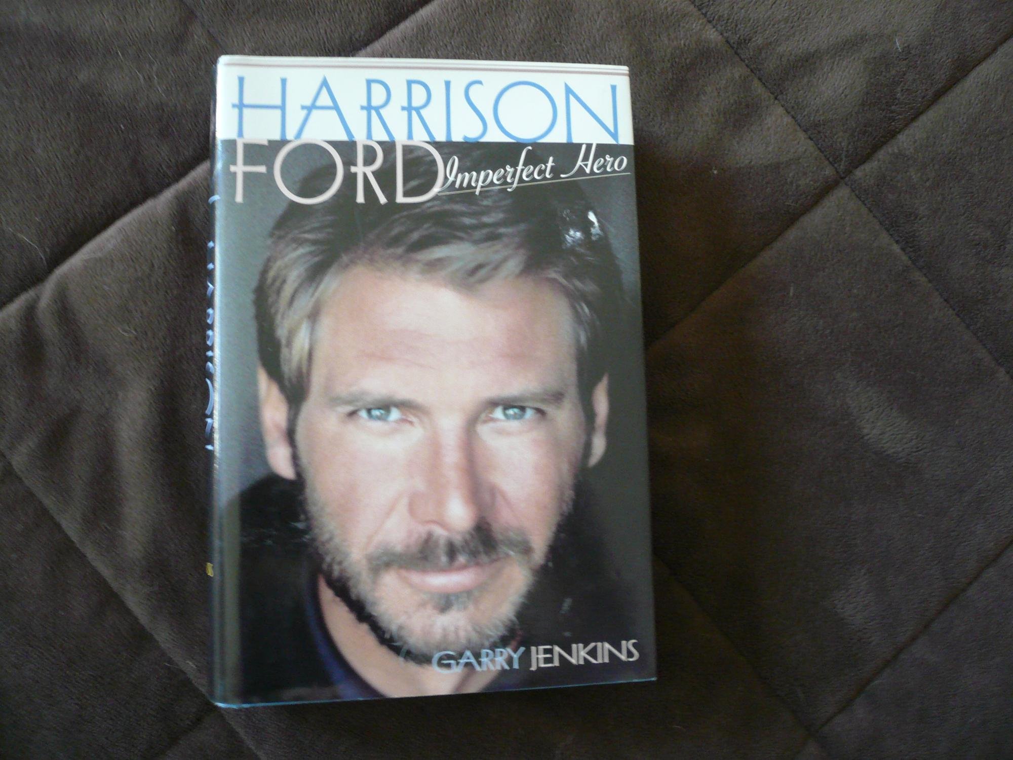 Harrison Ford: Imperfect Hero: Garry Jenkins: 9781559724432: Amazon.com ...