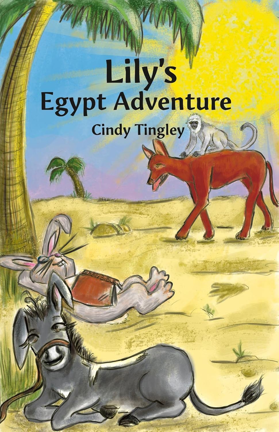 Lily's Egypt Adventure (Lily the Donkey's Adventures Book 3) - Kindle ...