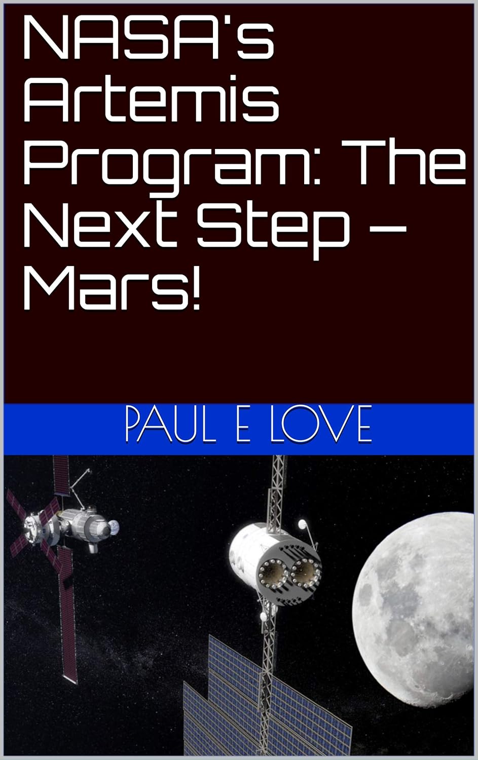 NASA's Artemis Program: The Next Step – Mars! , Love, Paul E - Amazon.com