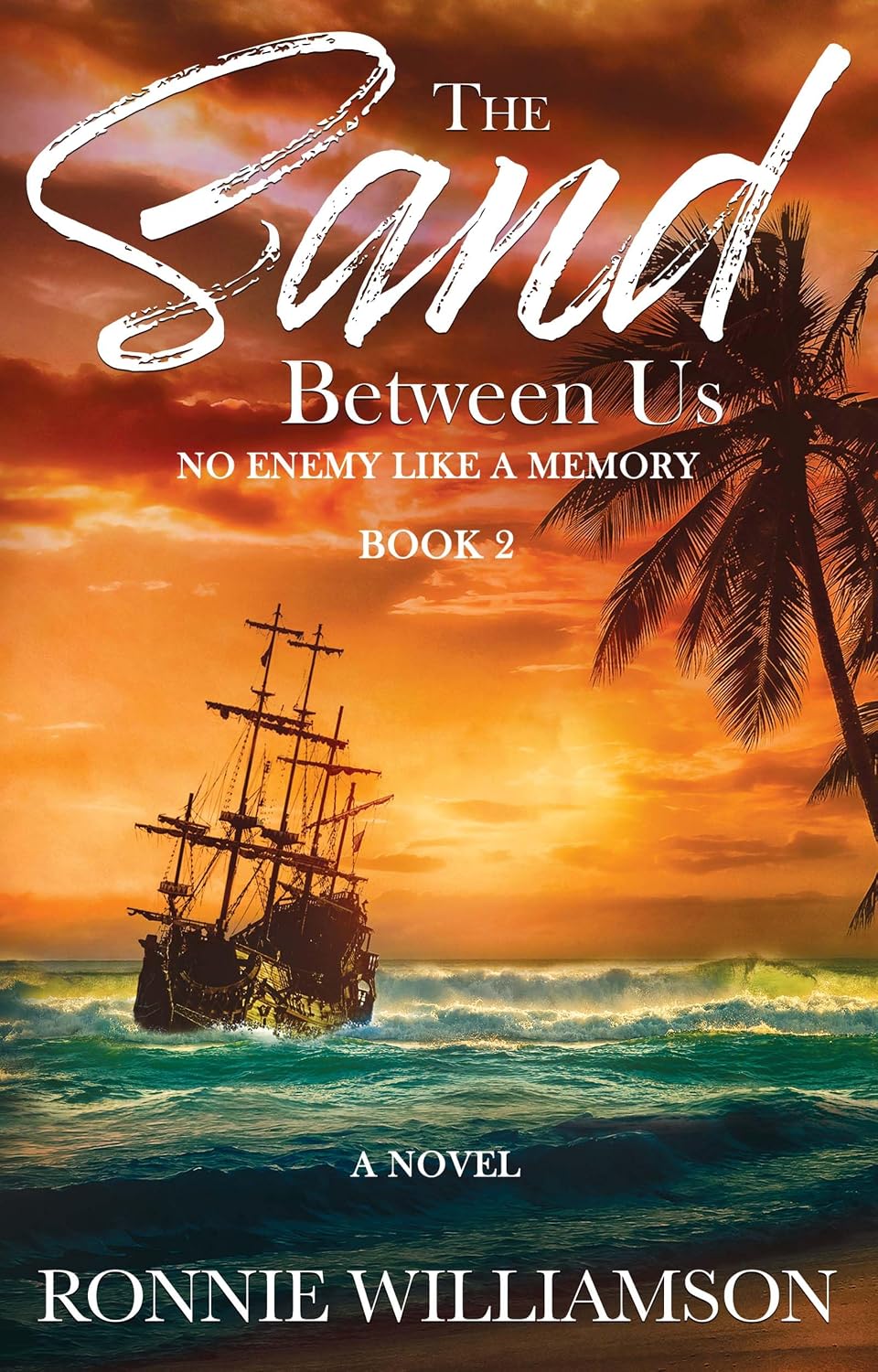 Amazon.com: The Sand Between Us: No Enemy Like a Memory - Book 2 eBook ...
