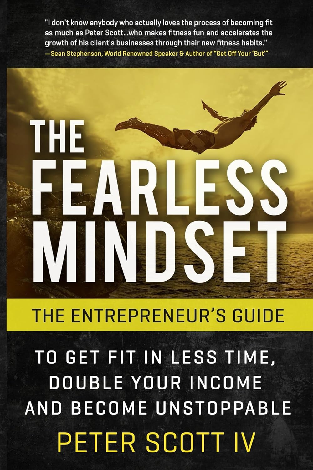 Amazon.com: The Fearless Mindset: The Entrepreneur's Guide To Get Fit ...