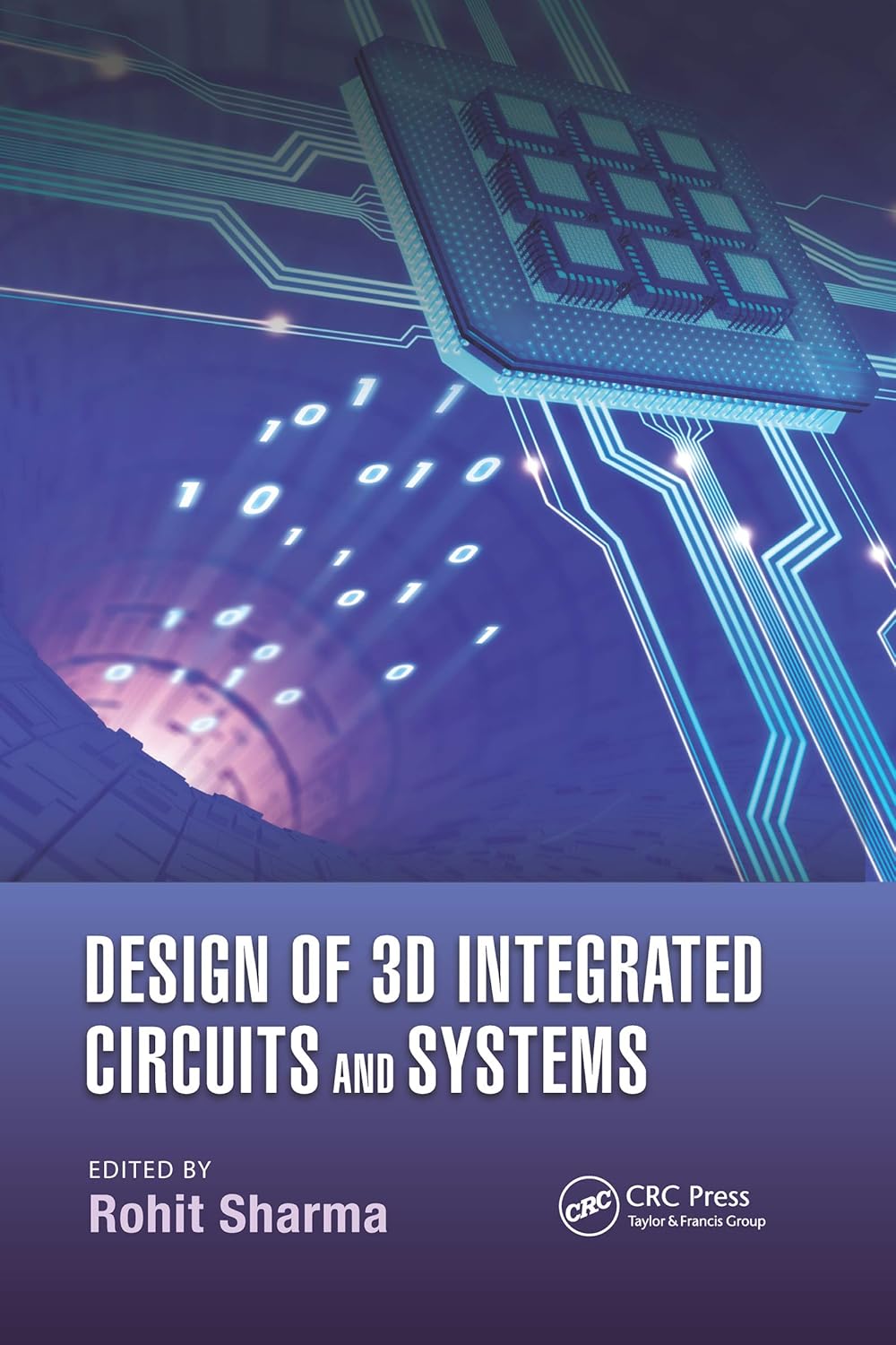 Design of 3D Integrated Circuits and Systems (Devices, Circuits, and ...