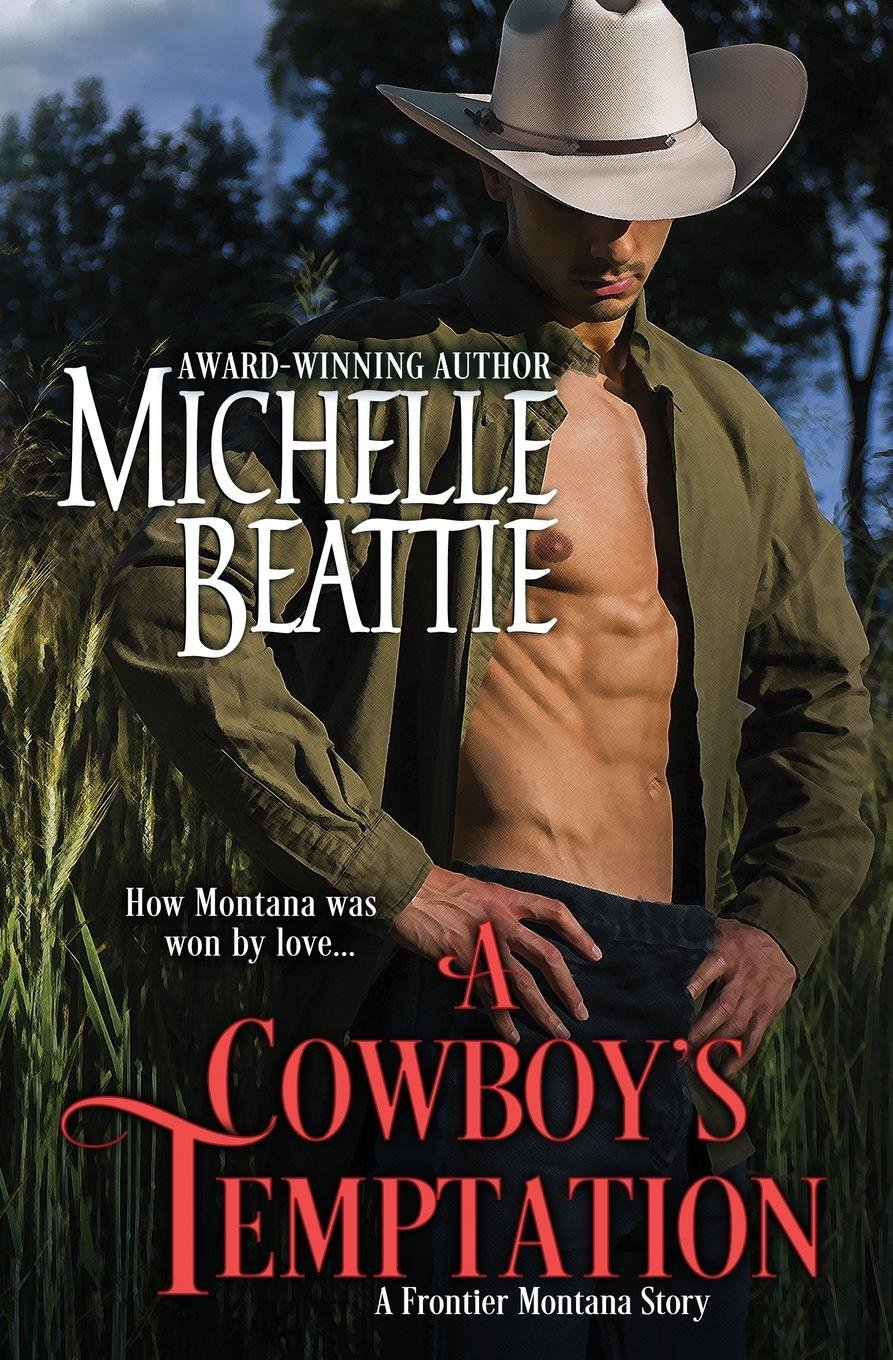 A Cowboy's Temptation: Beattie, Michelle: 9781946772084: Amazon.com: Books