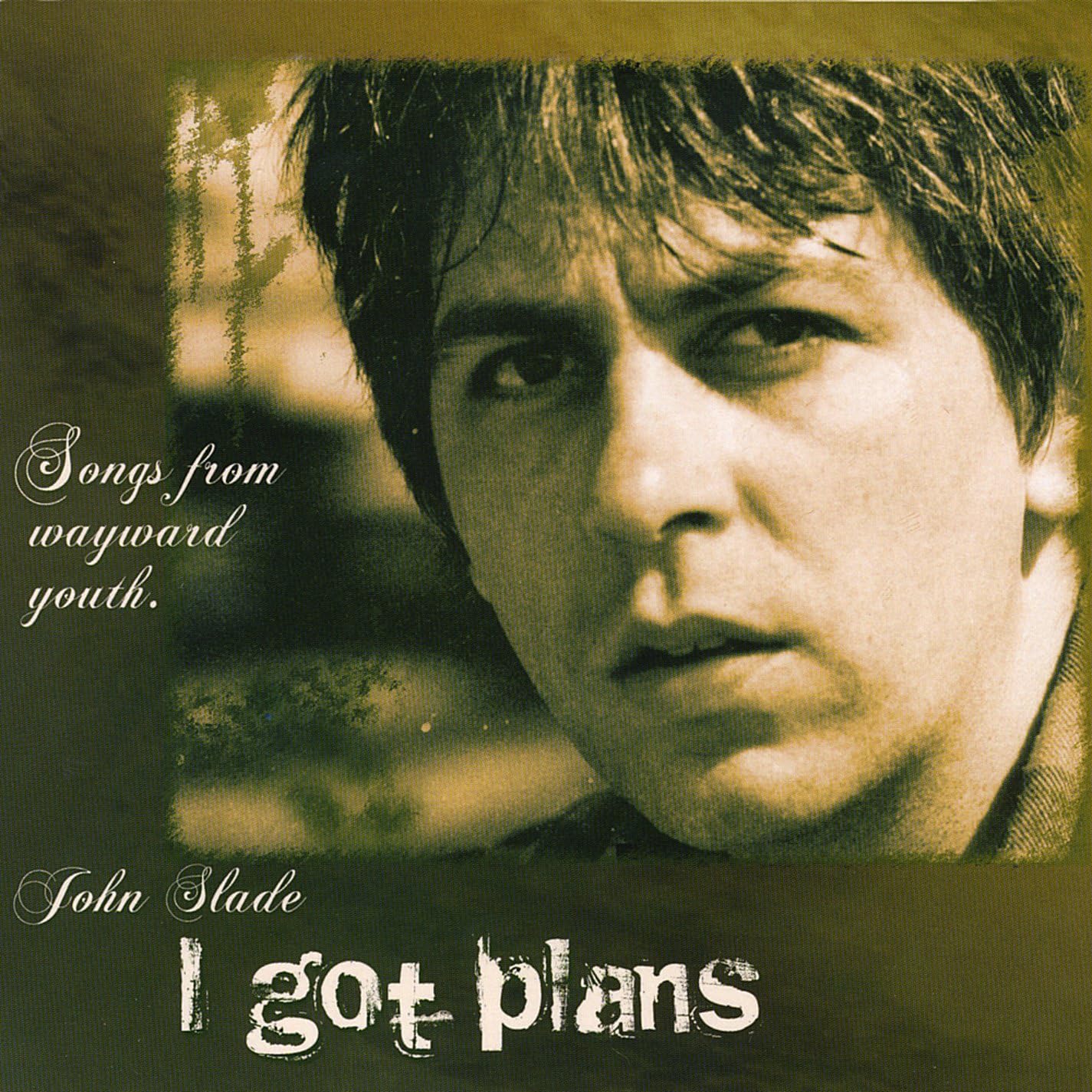 I Got Plans by John Slade, John Slade, Bob Dylan: Amazon.co.uk: CDs & Vinyl
