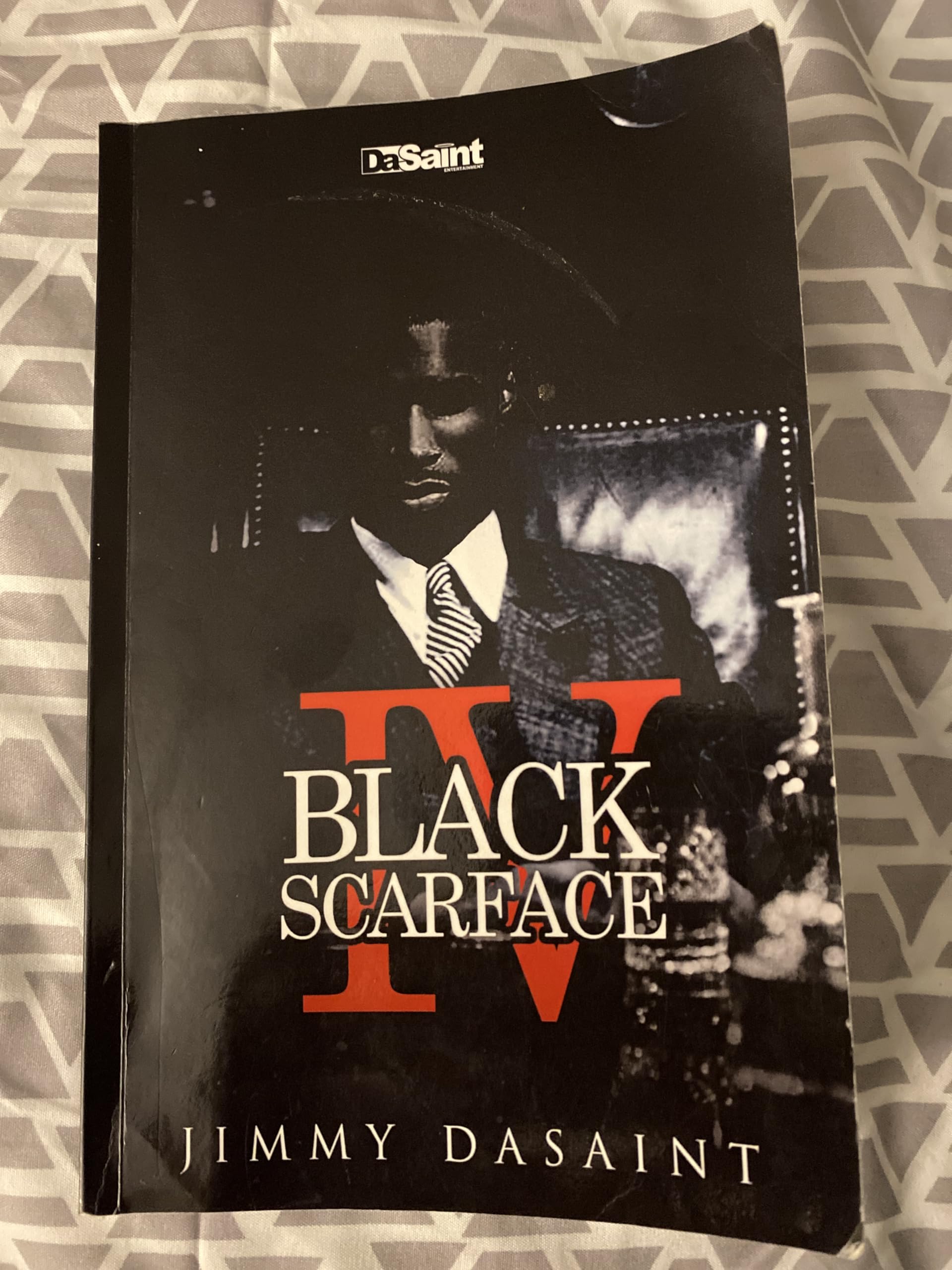 Black Scarface IV: Live A King...Die A Legend: DaSaint, Jimmy ...
