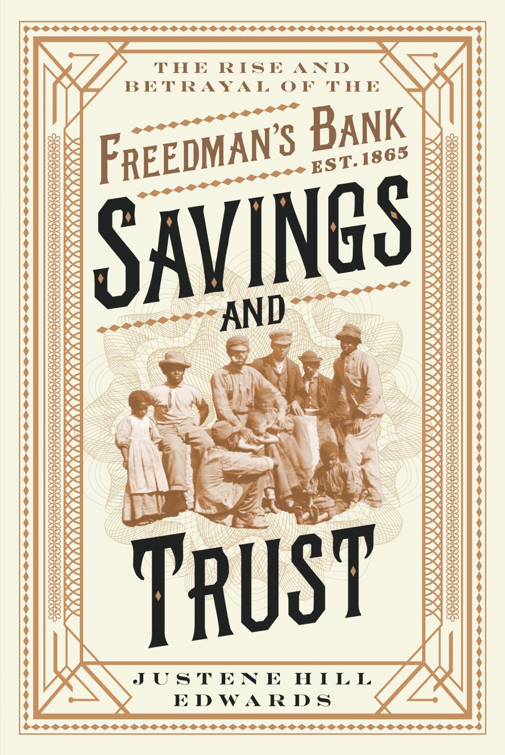 Savings and Trust: The Rise and Betrayal of the Freedman's Bank ...