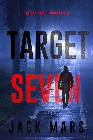 Amazon.com: Target Seven (The Spy Game—Book #7) eBook : Mars, Jack: Books