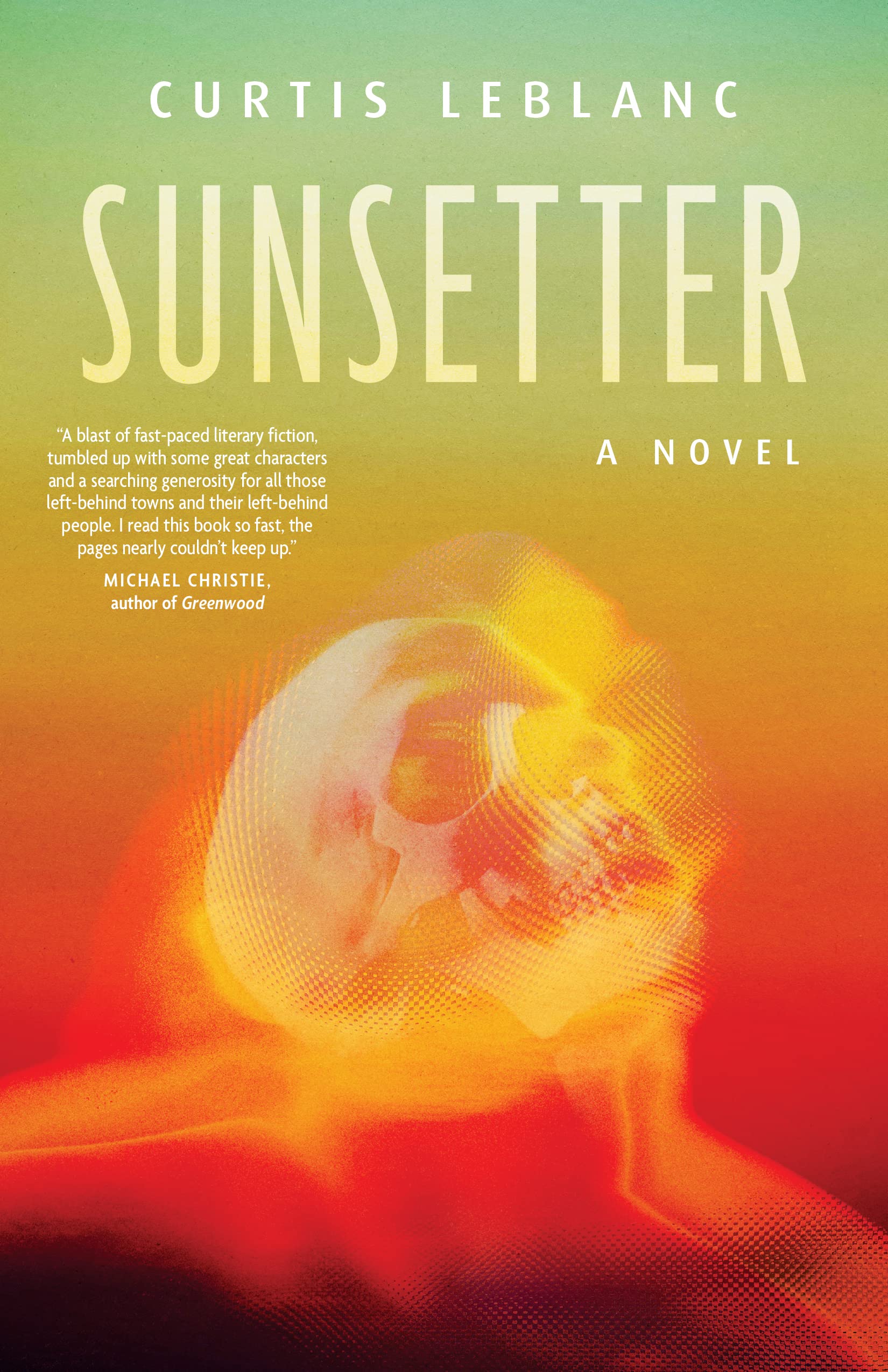 Amazon.com: Sunsetter: A Novel: 9781770416901: LeBlanc, Curtis: Books