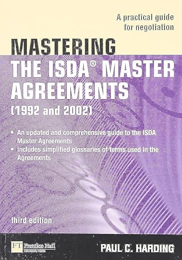 Mastering the ISDA Master Agreements: A Practical Guide for Negotiation ...