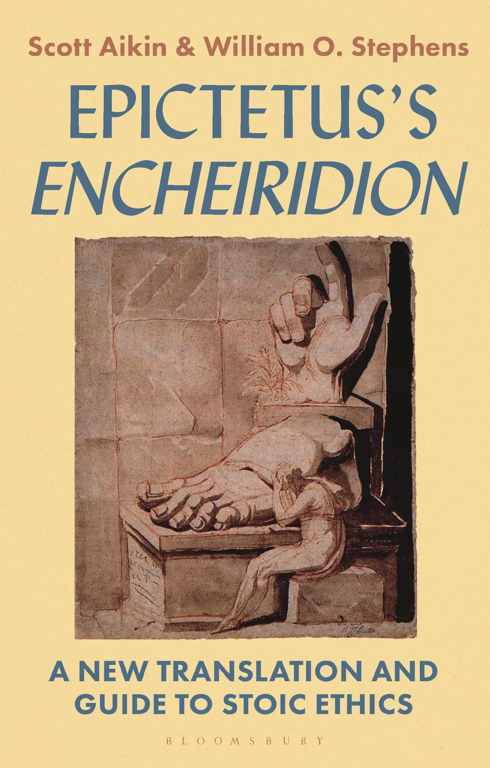 Epictetus’s 'Encheiridion': A New Translation and Guide to Stoic Ethics ...