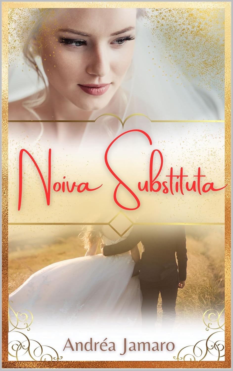 NOIVA SUBSTITUTA eBook : Jamaro, Andréa: Amazon.com.br: Loja Kindle