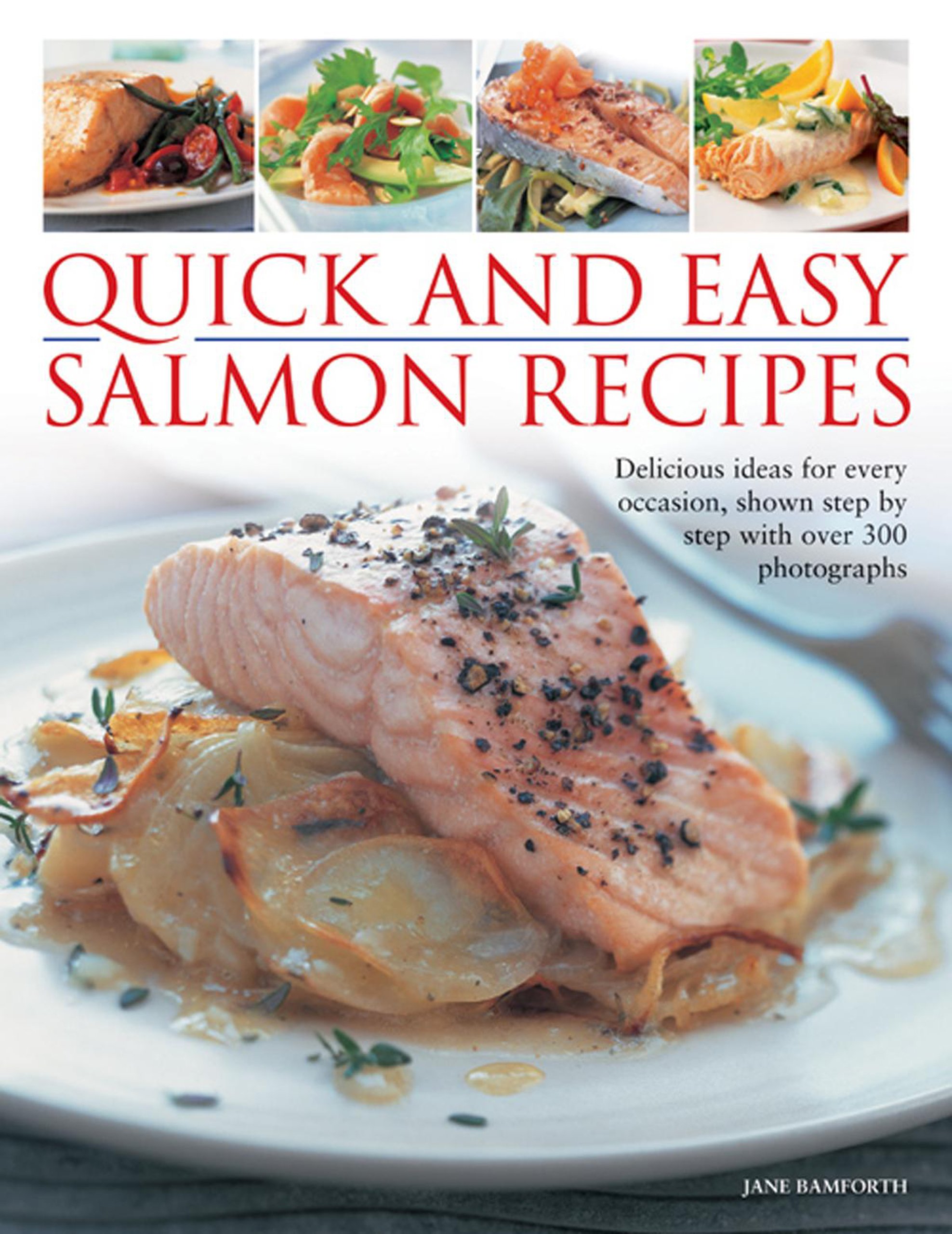 Quick And Easy Salmon Recipes Delicious Ideas For Every Occasion ...