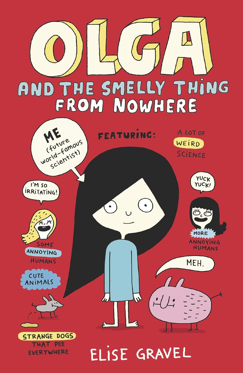 Olga and the Smelly Thing from Nowhere: Amazon.co.uk: Gravel, Elise ...