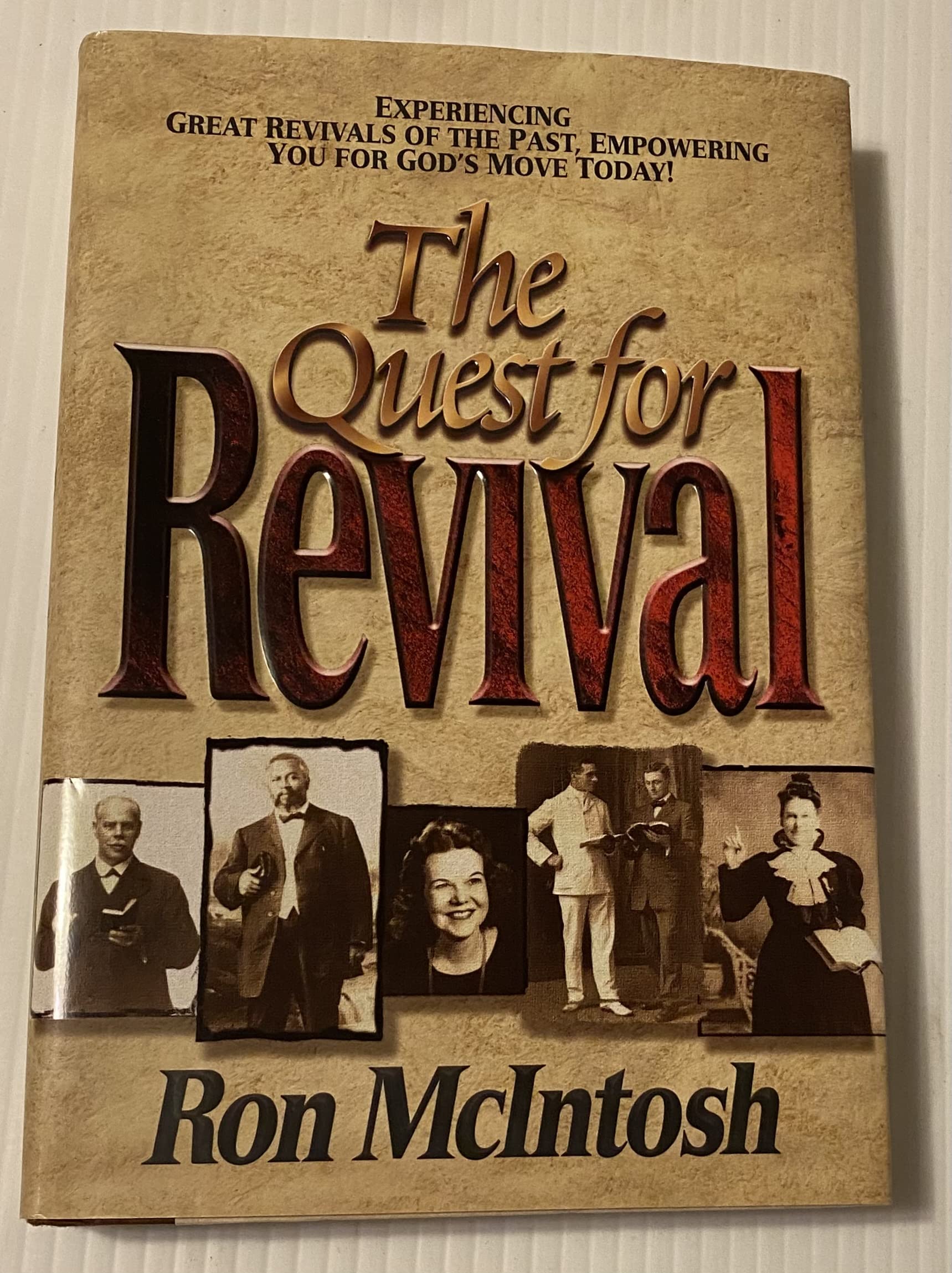 The Quest for Revival: Experiencing Great Revivals of the Past ...