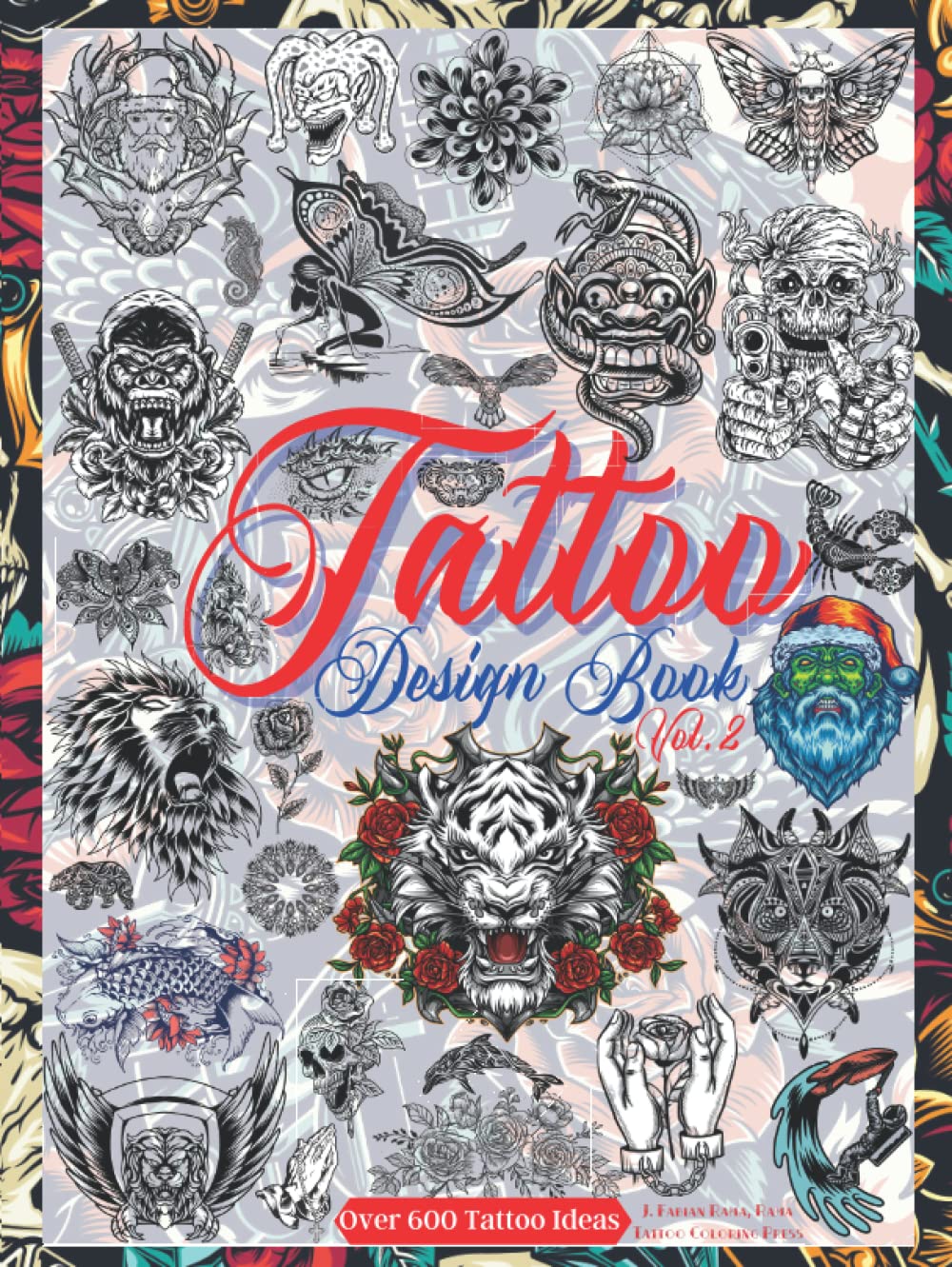 Tattoo Design Book Vol. 2: Over 600 Tattoo Designs for Real Tattoo ...
