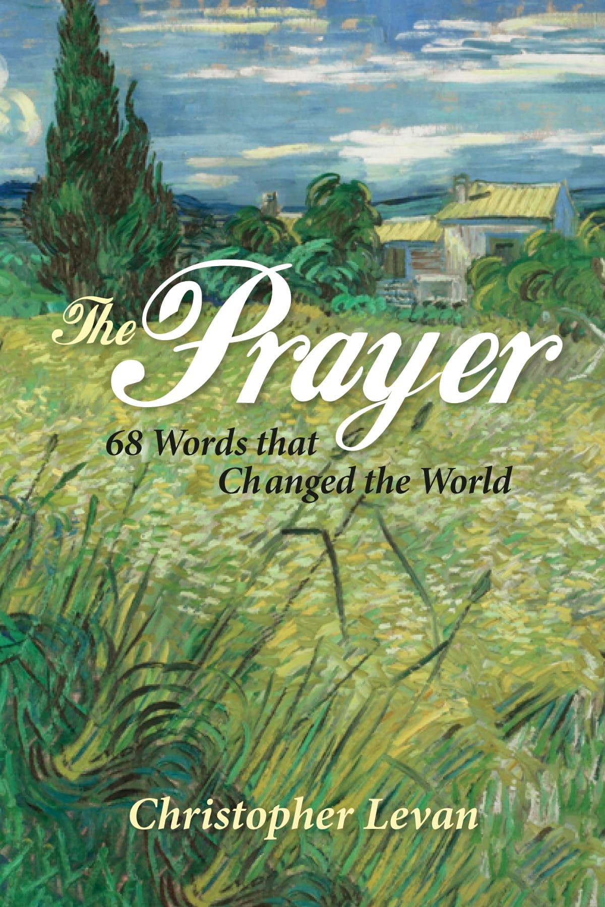 The Prayer: Levan, Christopher: 9781498243476: Amazon.com: Books