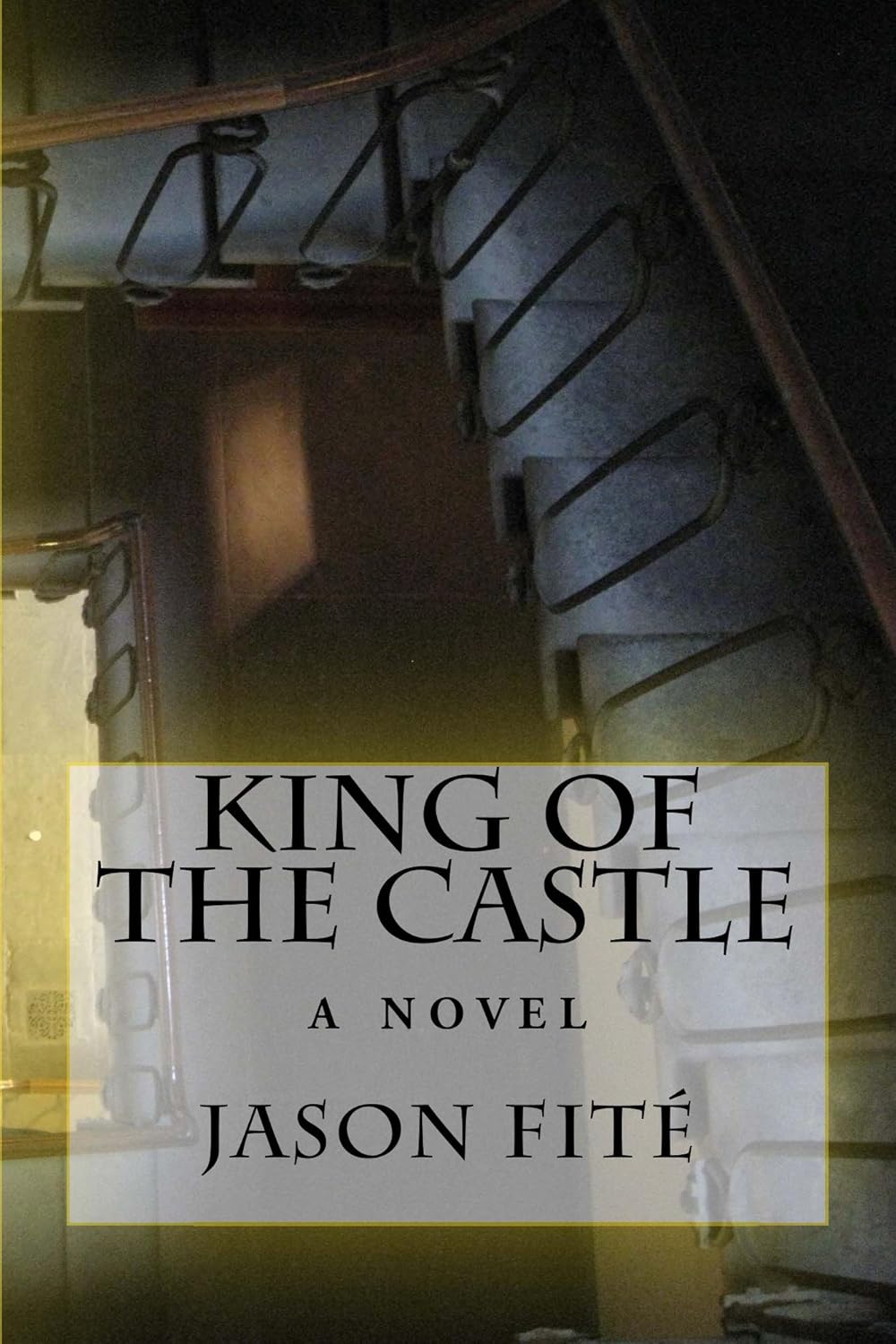 Amazon.com: King of the Castle eBook : Fité, Jason: Kindle Store