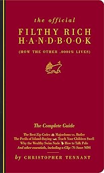 The Official Filthy Rich Handbook: Tennant, Christopher, Yorke, Laura ...