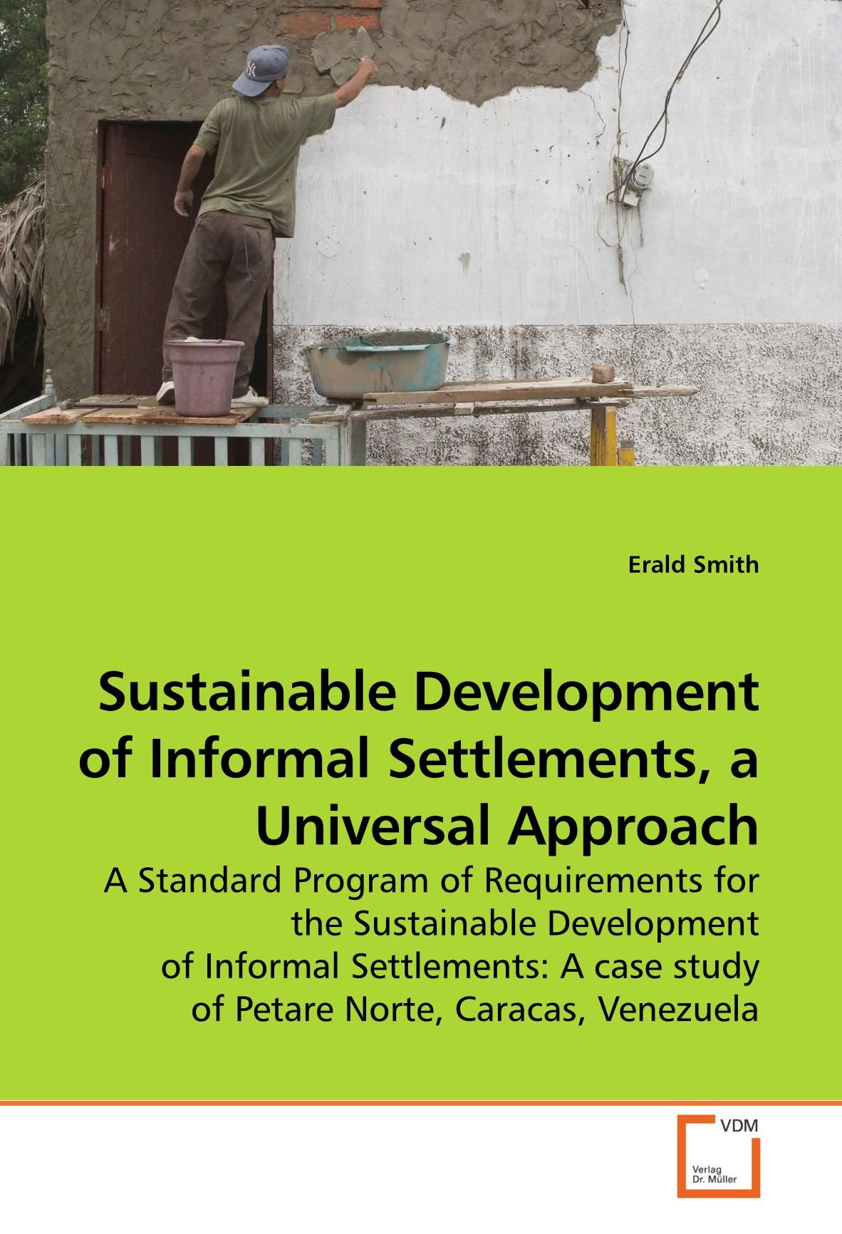 Sustainable Development Of Informal Settlements A Universal Approach A ...