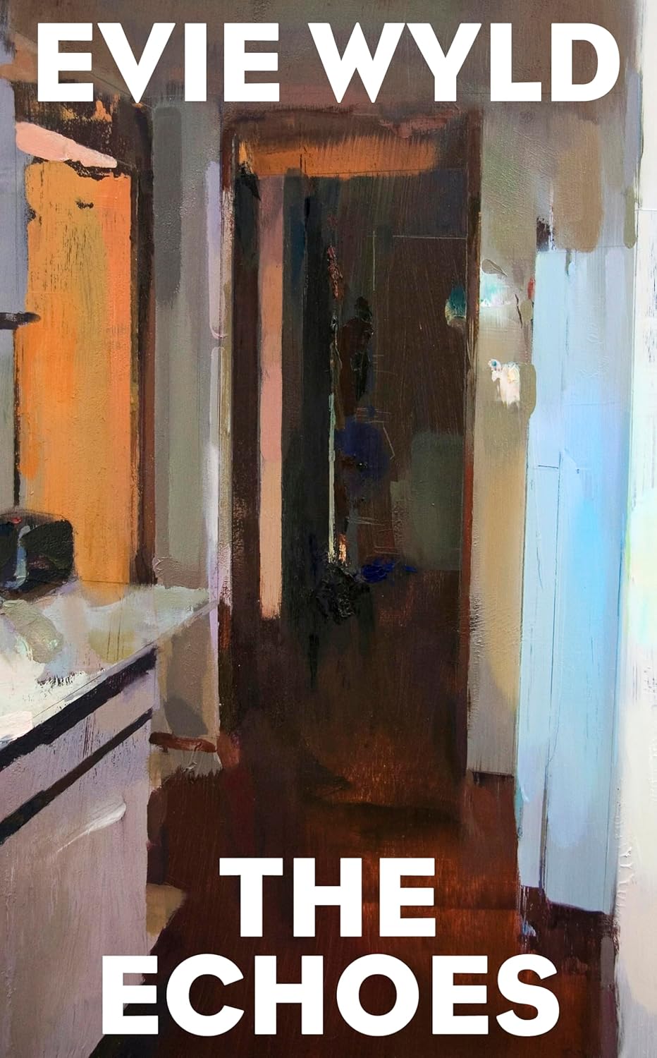 The Echoes: ‘One of our most distinctive and vital voices’ Daily Mail eBook : Wyld, Evie: Amazon ...