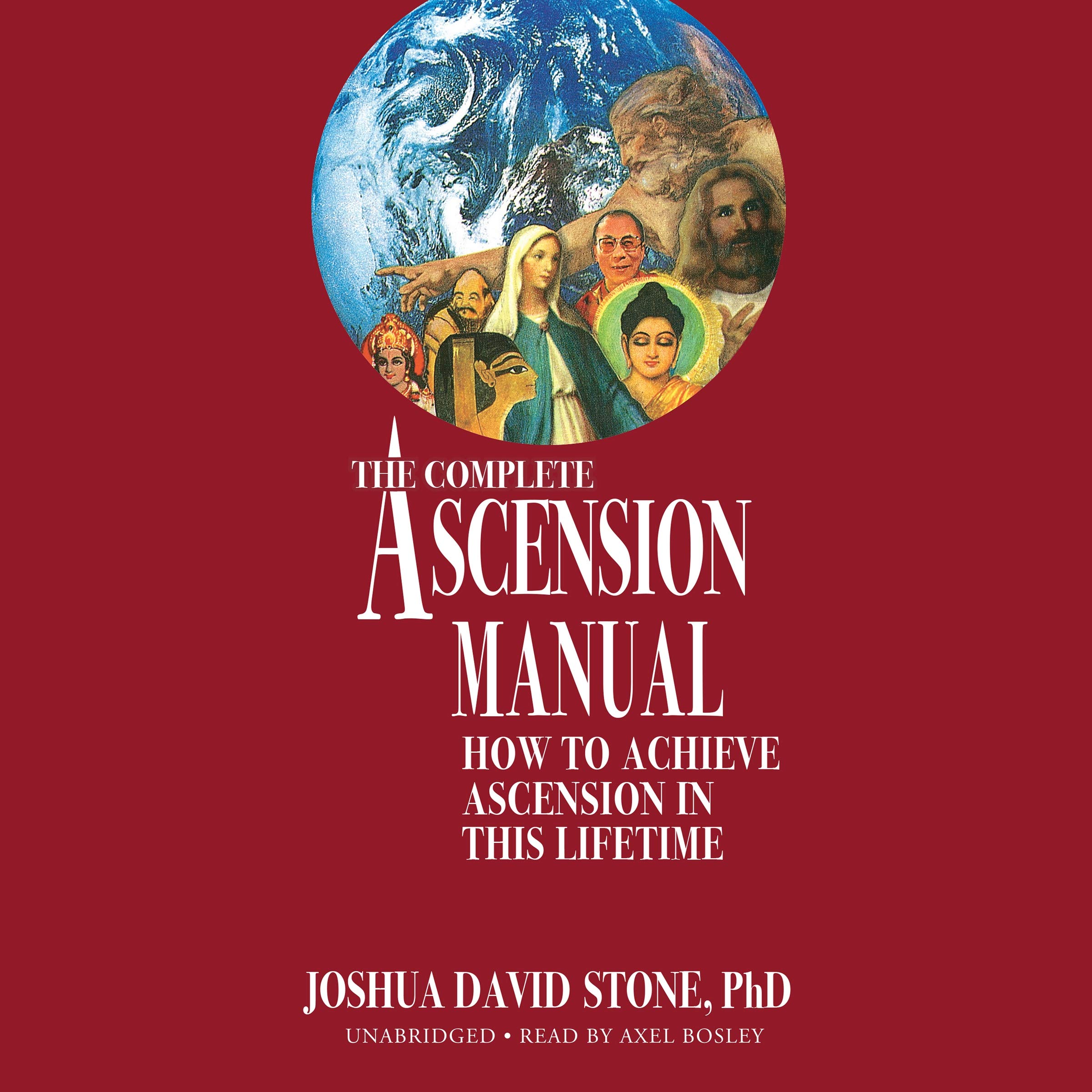 The Complete Ascension Manual: How to Achieve Ascension in This ...