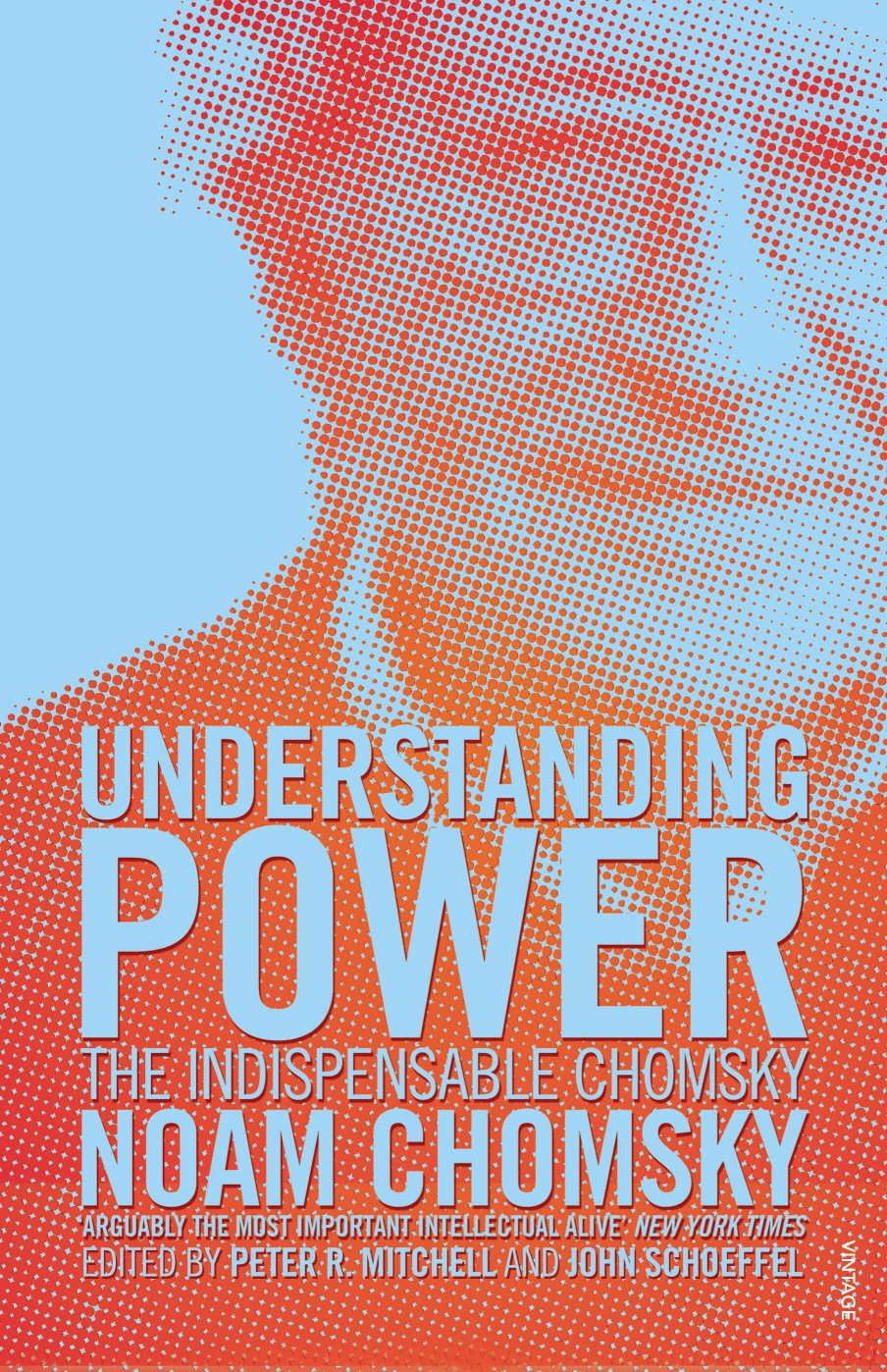 Understanding Power : The Indispensable Chomsky: Noam Chomsky ...