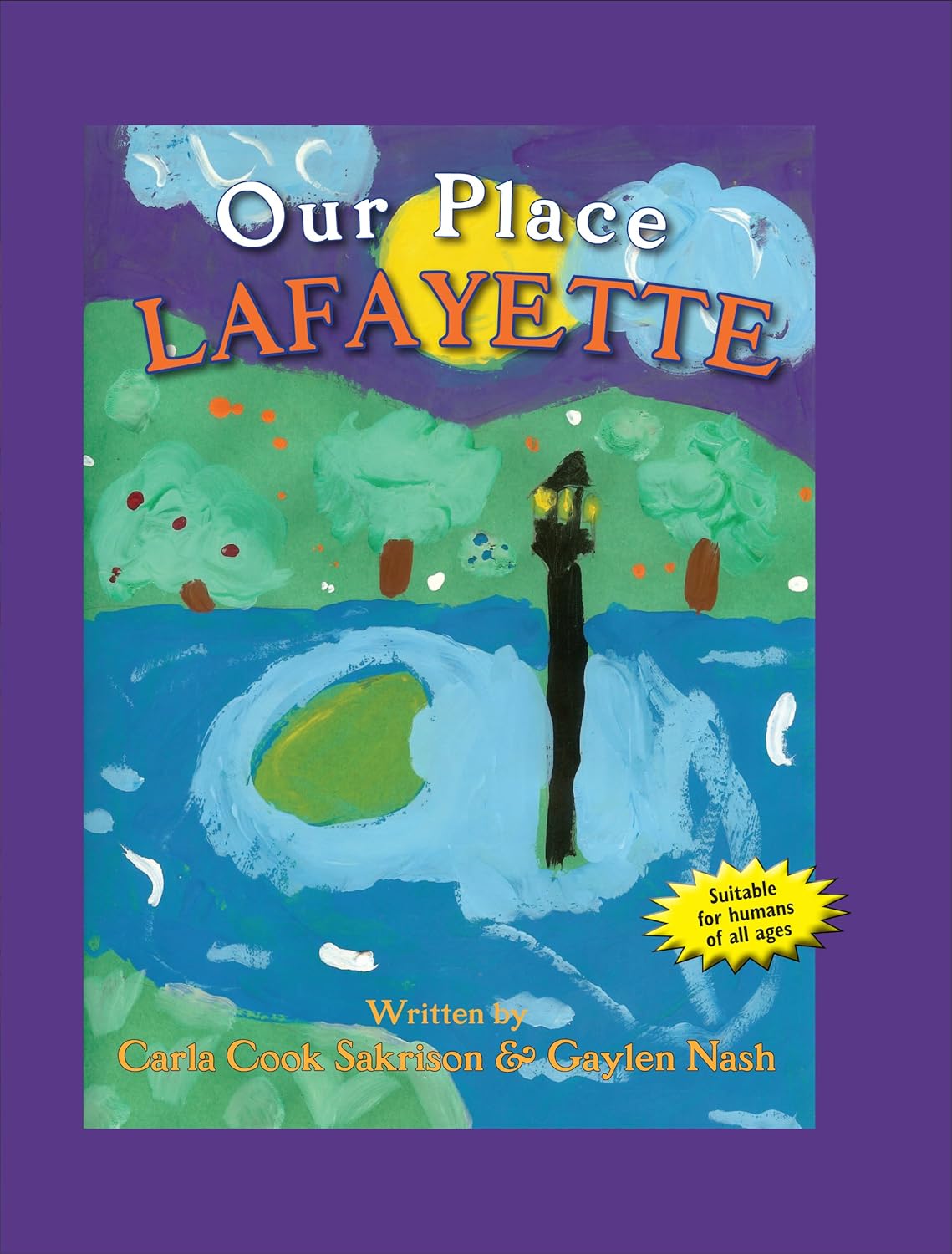 Our Place Lafayette: Carla Sakrison & Gaylen Nash: 9780983032403 ...