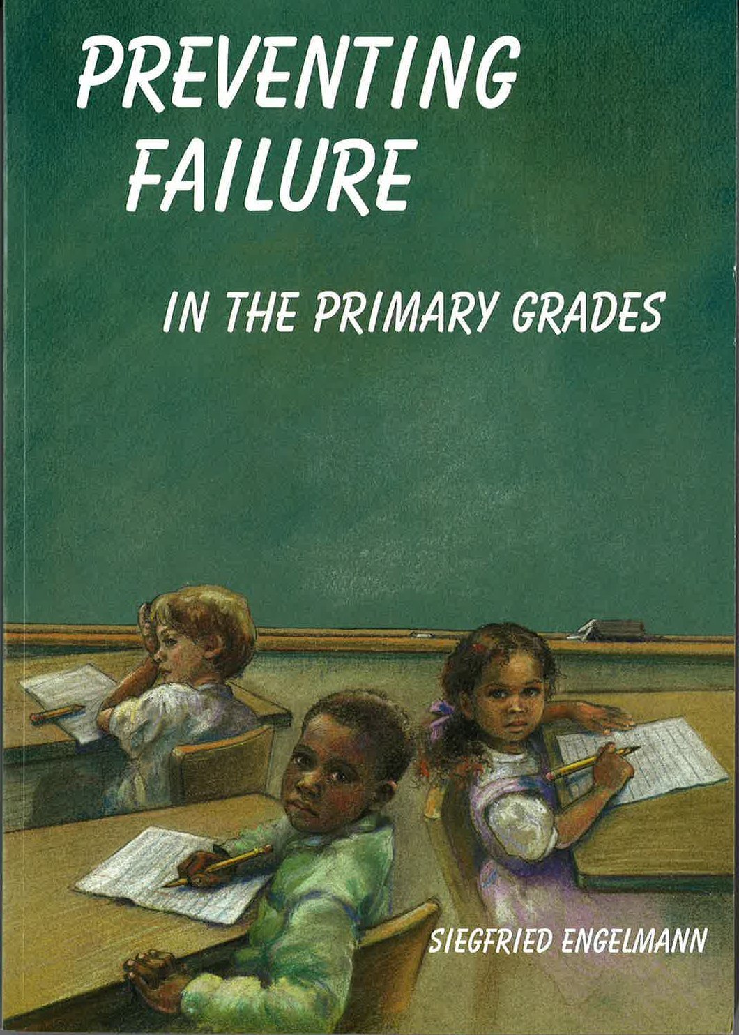Preventing Failure in the Primary Grades : Siegfried Engelmann: Amazon ...